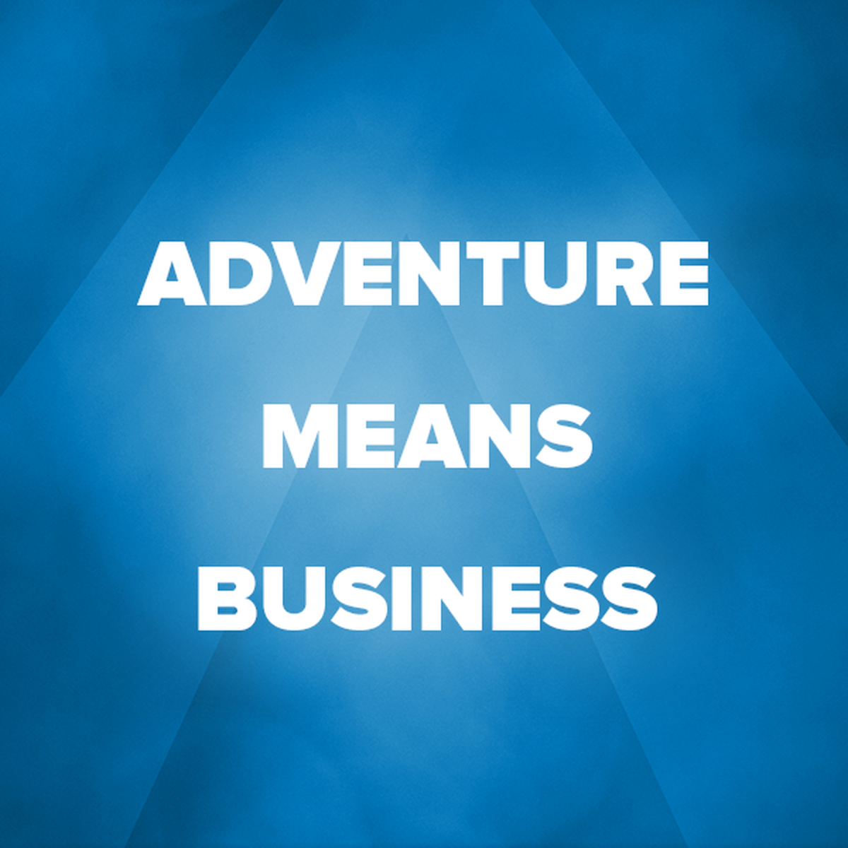 “Adventure Means Business” Theme at Heart of Concurrent Sessions ...
